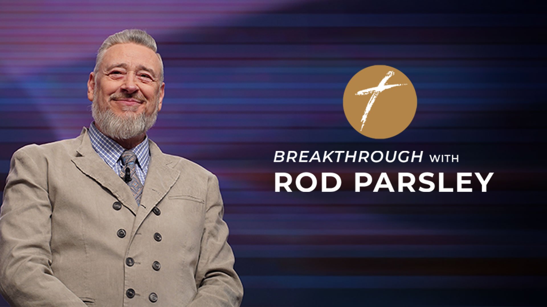Breakthrough with Rod Parsley | Daystar Television Network